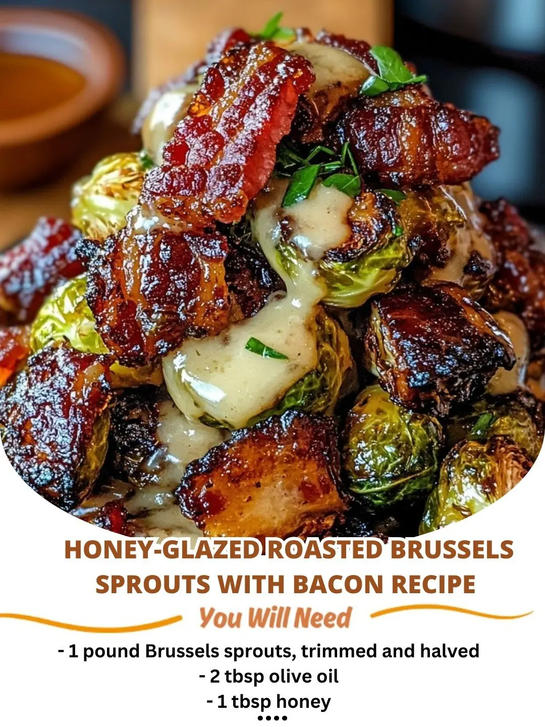 Honey-Glazed Roasted Brussels Sprouts with Bacon Recipe 🍒